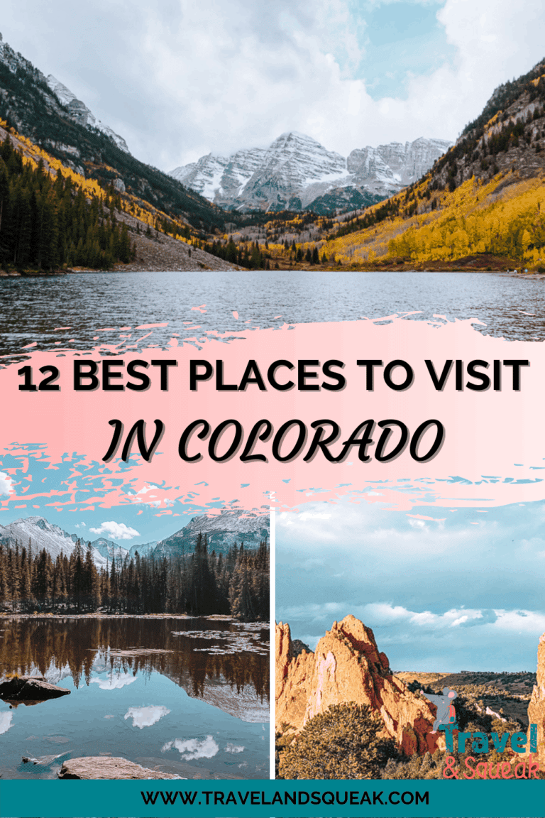 Guide to the 12 Best Places to Visit in Colorado - Travel and Squeak